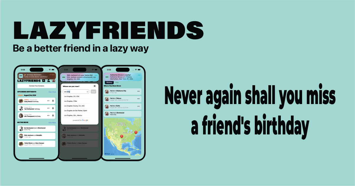LAZYFRIENDS - Be a better friend in a lazy way